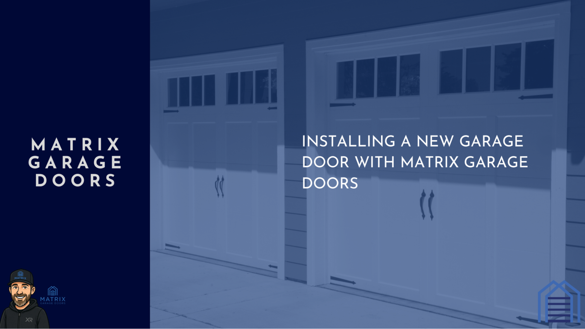 Installing a New Garage Door With Matrix Garage Doors > Matrix Garage Doors